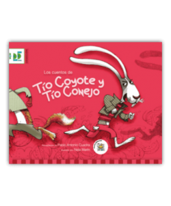 Tío Coyote y Tío Conejo – Libros para niños